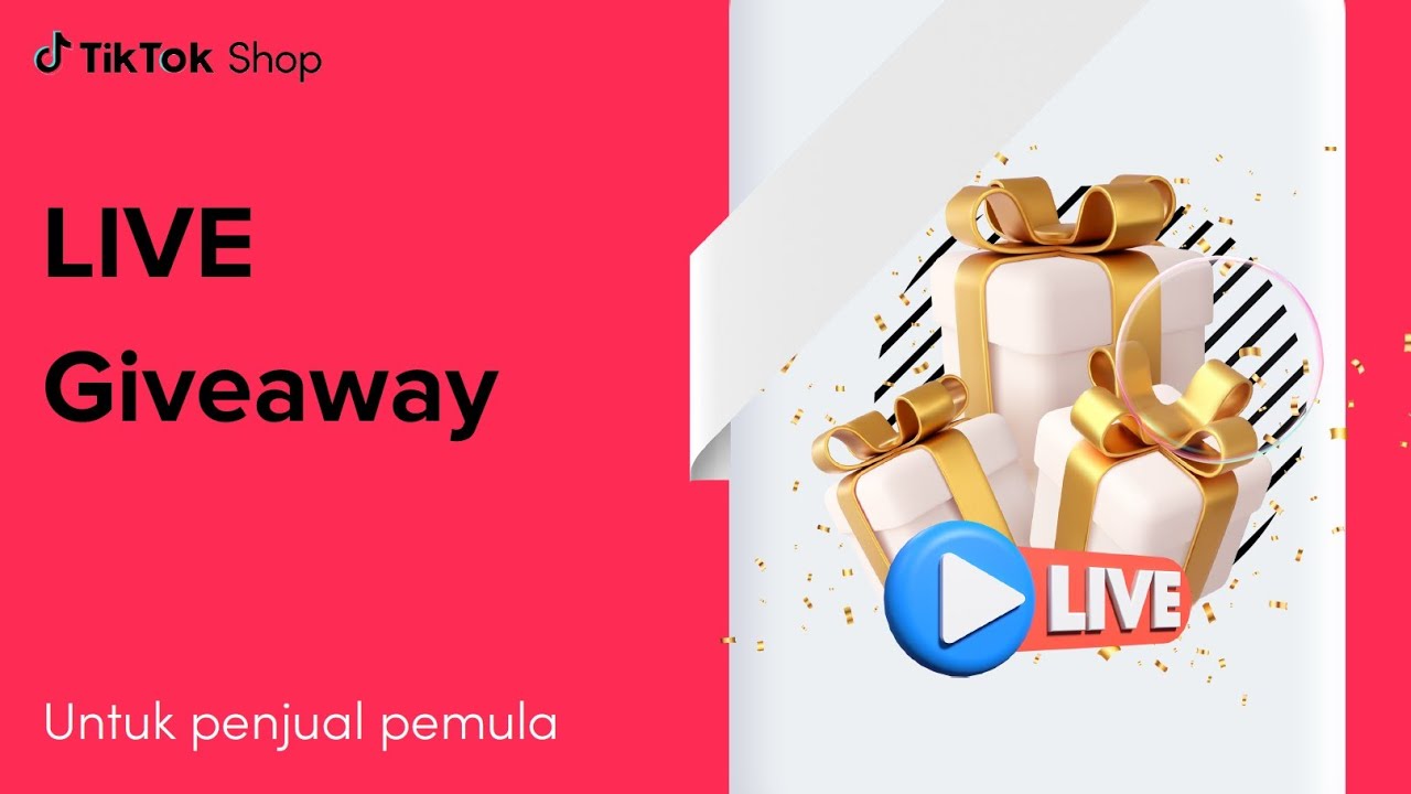 Panduan Penjelasan Fitur LIVE Giveaway Tiktok Shop Untuk Menarik ...