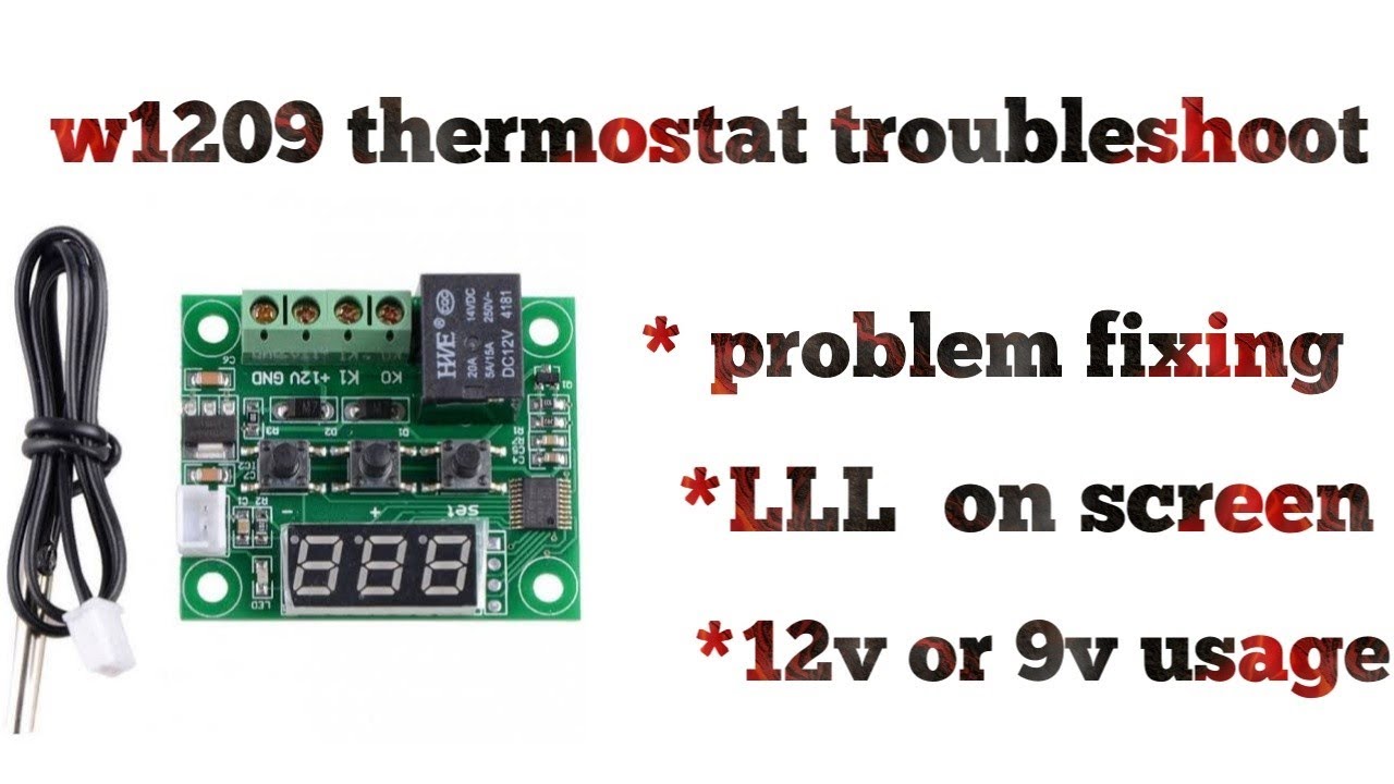 W1209 thermostat Troubleshoot, w1209 when fails - YouTube