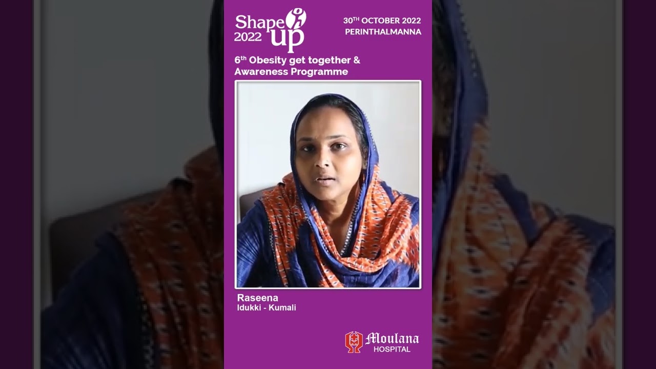 *Raseena - Kumali, Idukki*Sharing experiences before and after ...