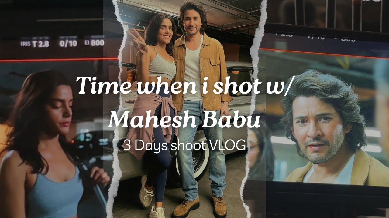 TVC shoot with Mahesh Babu - 3 Days VLOG [[Check Description]] - YouTube