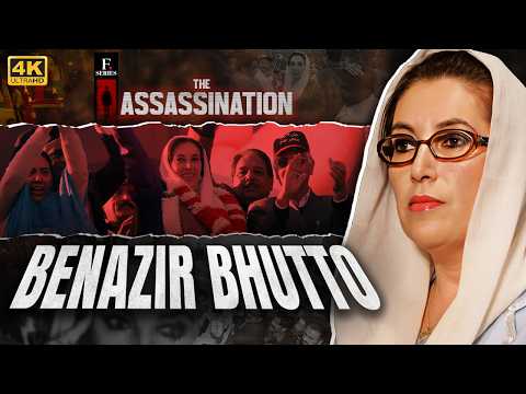 Benazir Bhutto: The Assassination That Shook Pakistan | The Assassination in 4K