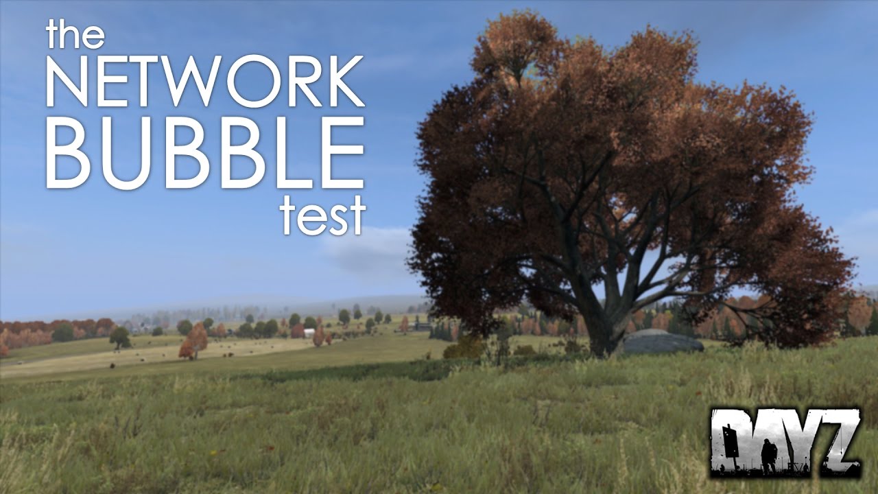 The Network Bubble Test (and tent render distance) - DayZ Standalone ...