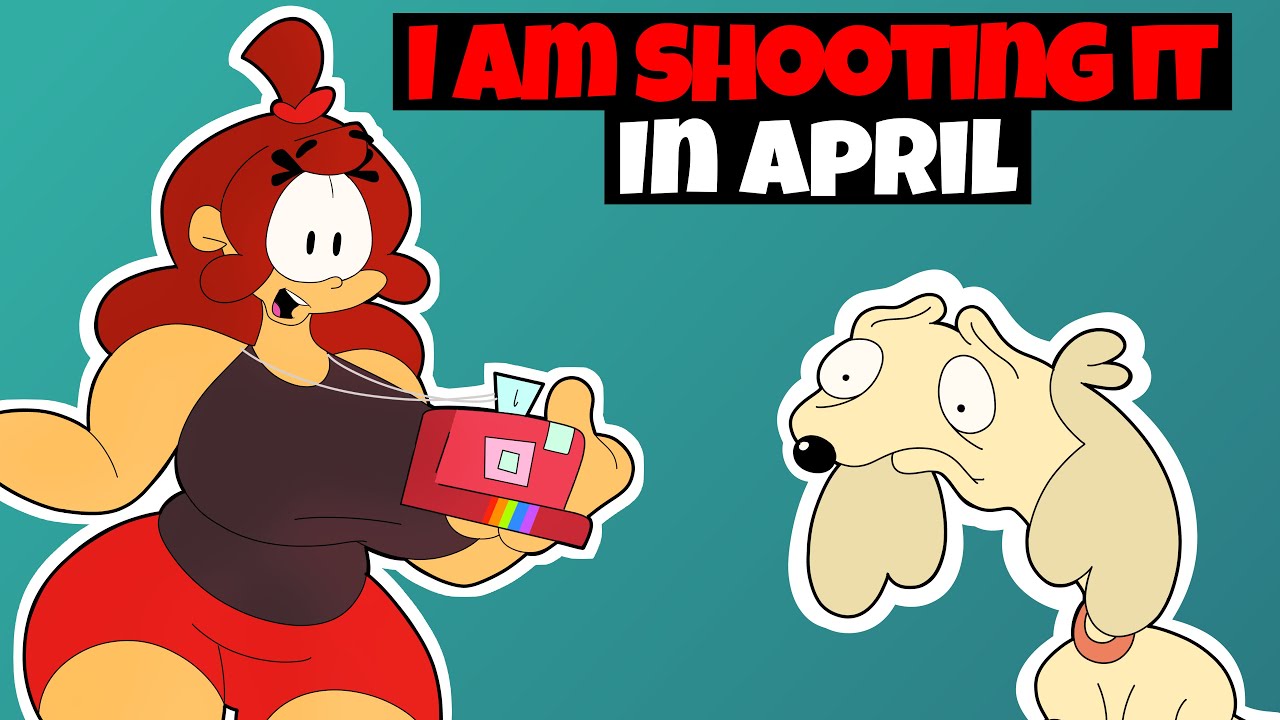 I am shooting it in April - Animation - YouTube
