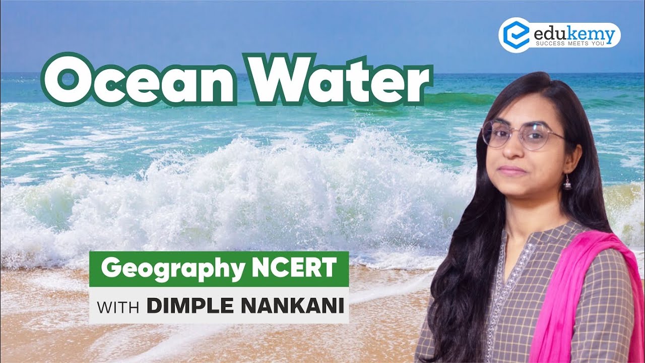 Ocean Water | Geography NCERT | Dimple Nankani | Edukemy - YouTube
