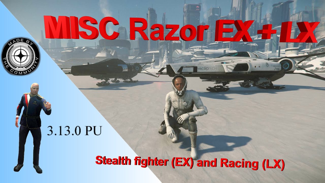 Star Citizen Video - MISC Razor EX and MISC Razor LX (3.13.0 PU) - YouTube