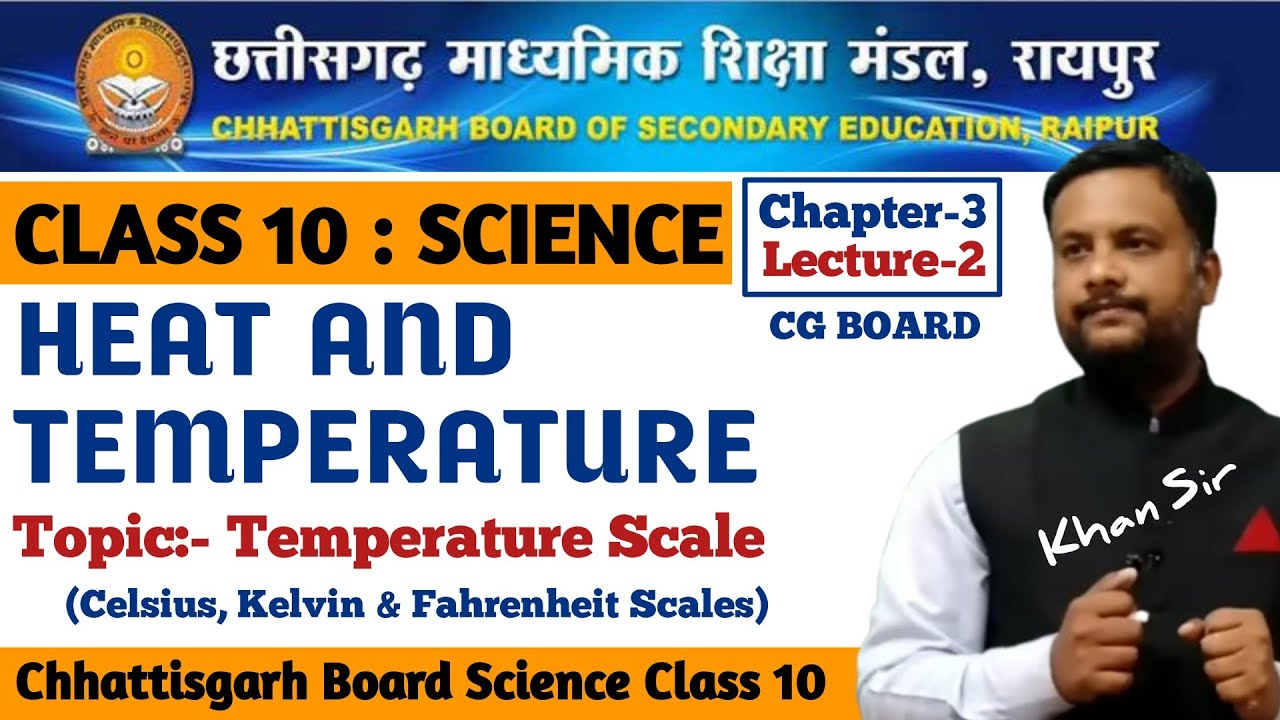 CG Board Class 10 Science Chapter 3: Heat and Temperature | Temperature ...
