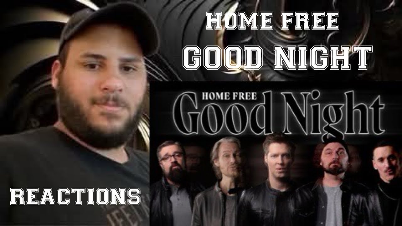 Home Free Good Night (Reactions) - YouTube