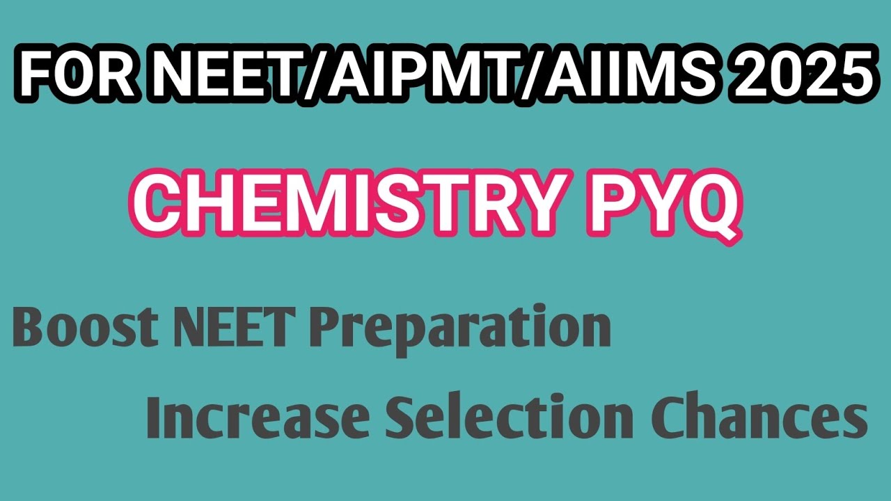 ORGANIC CHEMISTRY PYQ'S l NEET l AIPMT l AIIMS l #neet2025 # ...