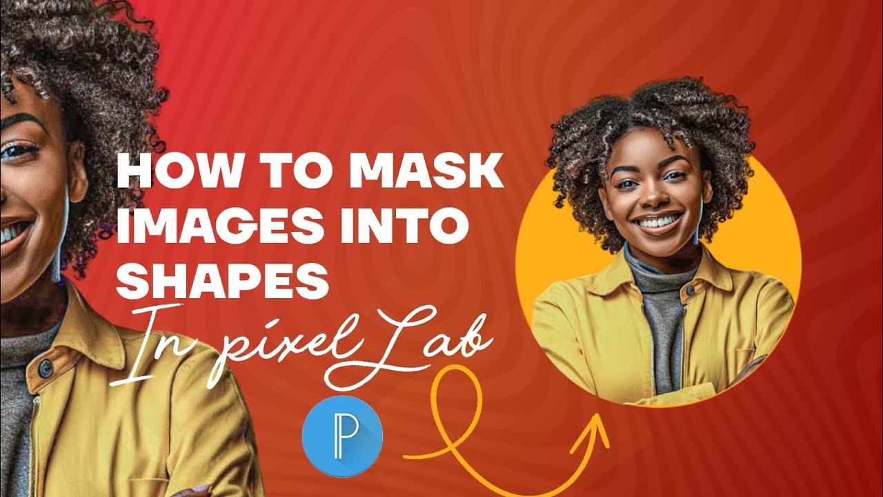 Masking images into shapes in pixel lab ( simple process) - YouTube
