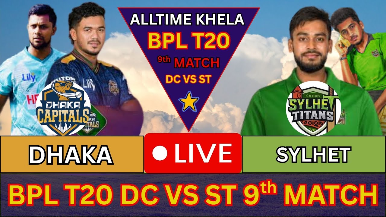 BPL T20 2026 LIVE | Dhaka Capitals vs Sylhet Titans | 9th Match Live ...