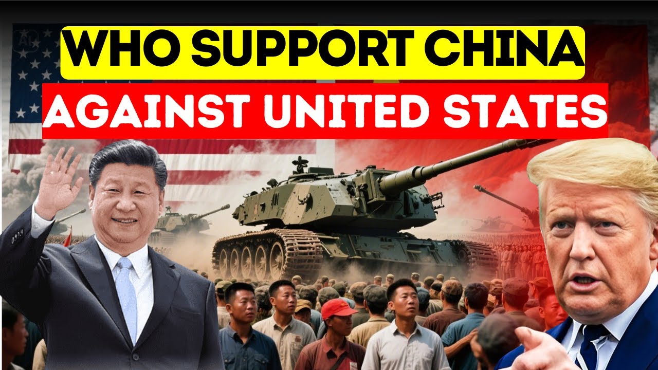 TOP 8 Countries Supporting China against UNITED STATES in 2025 - YouTube