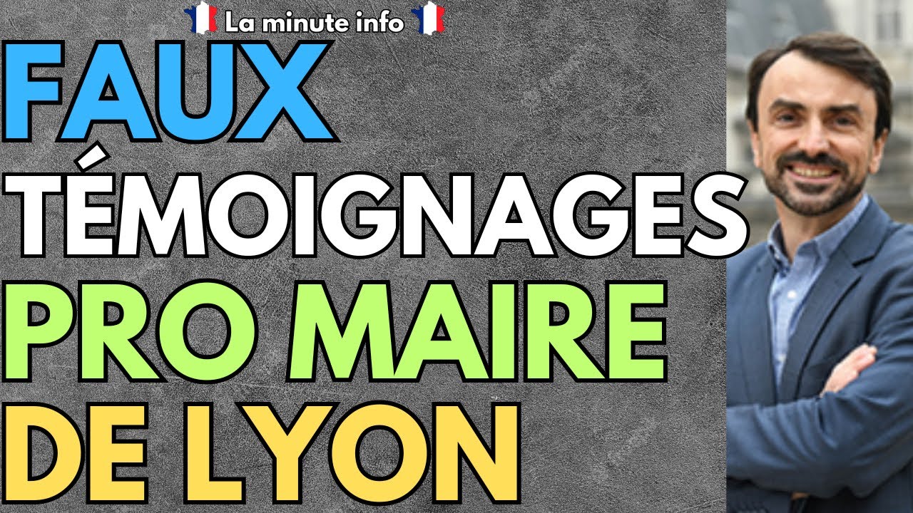 LE MAIRE ÉCOLO FABRIQUE DE FAUX TÉMOIGNAGES A LYON , CETTE VILLE CALME ...