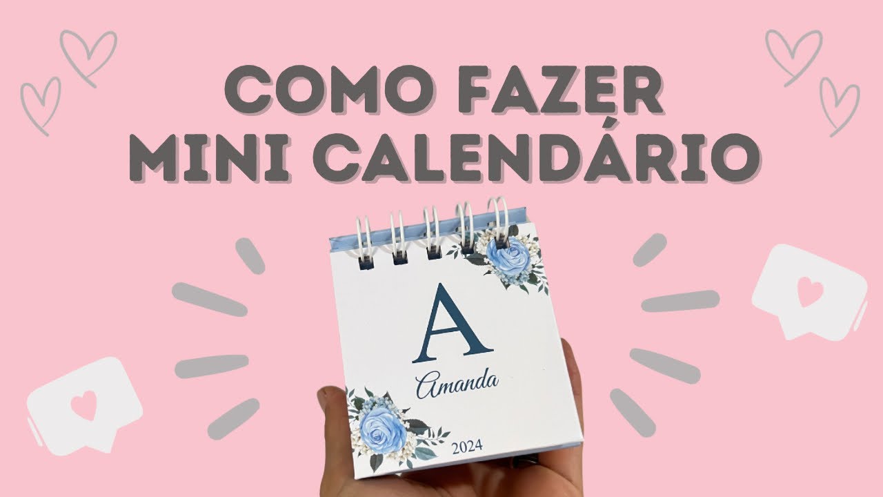 PASSO A PASSO MINI CALENDÁRIO - YouTube