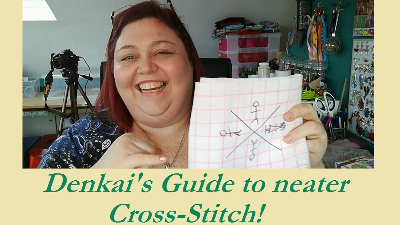 Denkai's Guide to Neater Cross Stitch! - YouTube
