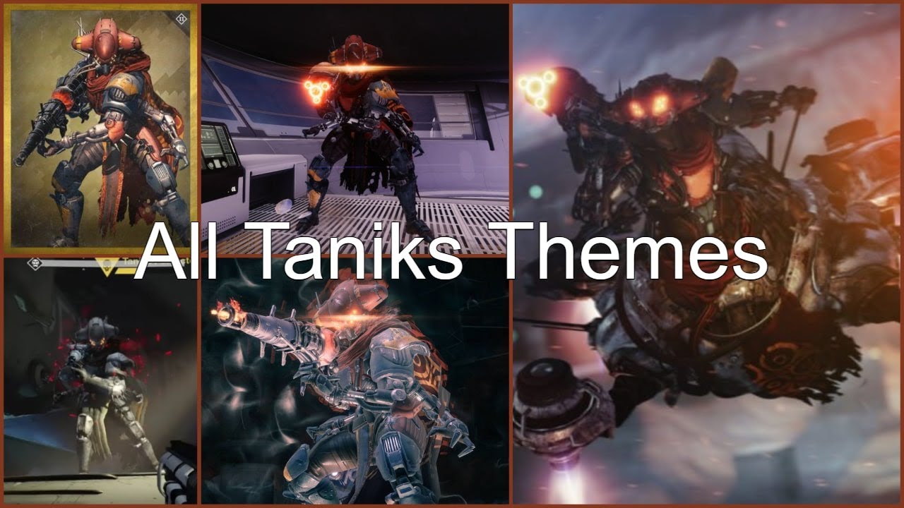 Destiny 1 & 2 | All Taniks Themes | Taniks, the Scarred, Perfected ...