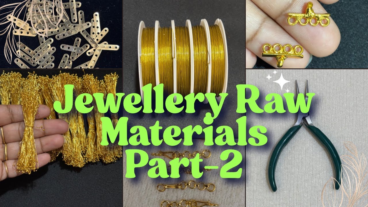 Basic Jewellery Making Materials Part -1 | 3Shakti Creations ...