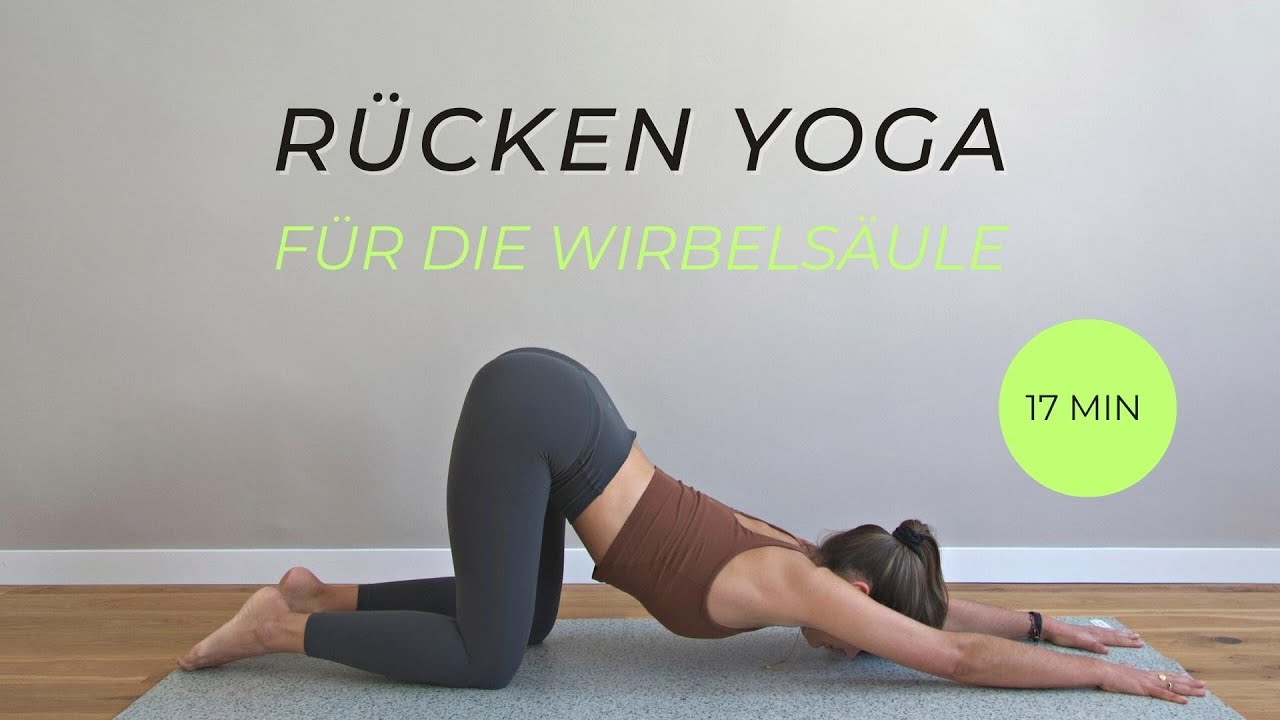 Yoga für den Rücken / Übungen für die Wirbelsäule / Rücken Yoga für ...