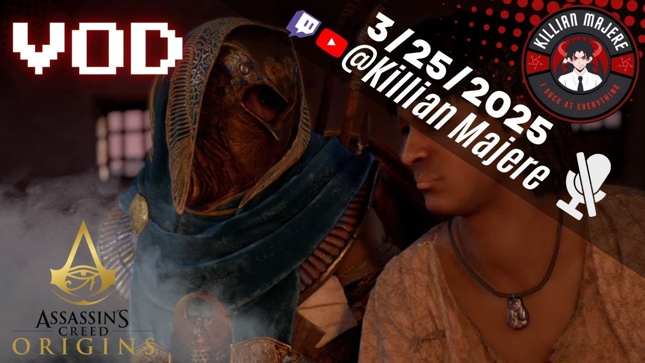 Assassin's Creed Origins Twitch VOD| 3/25/2025 IV [Killian Majere][No ...