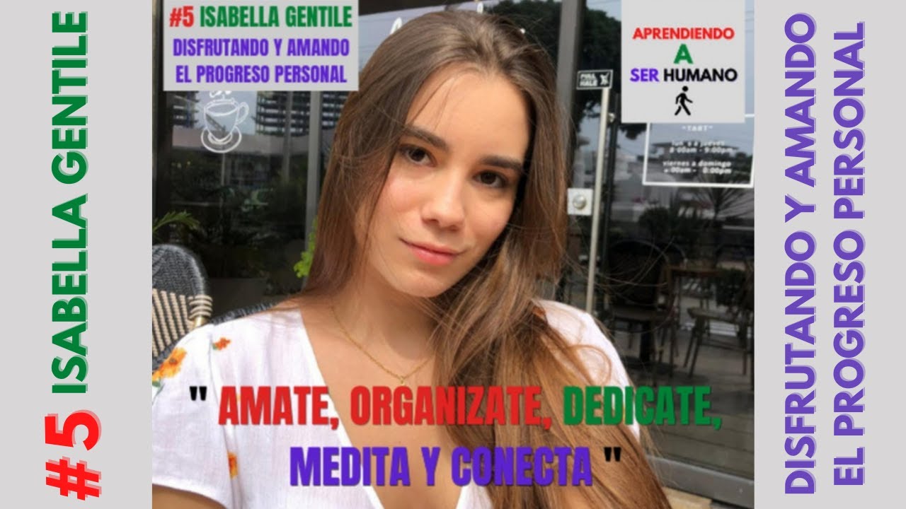 Isabella Gentile: Amando y disfrutando el progreso personal-Aprendiendo ...