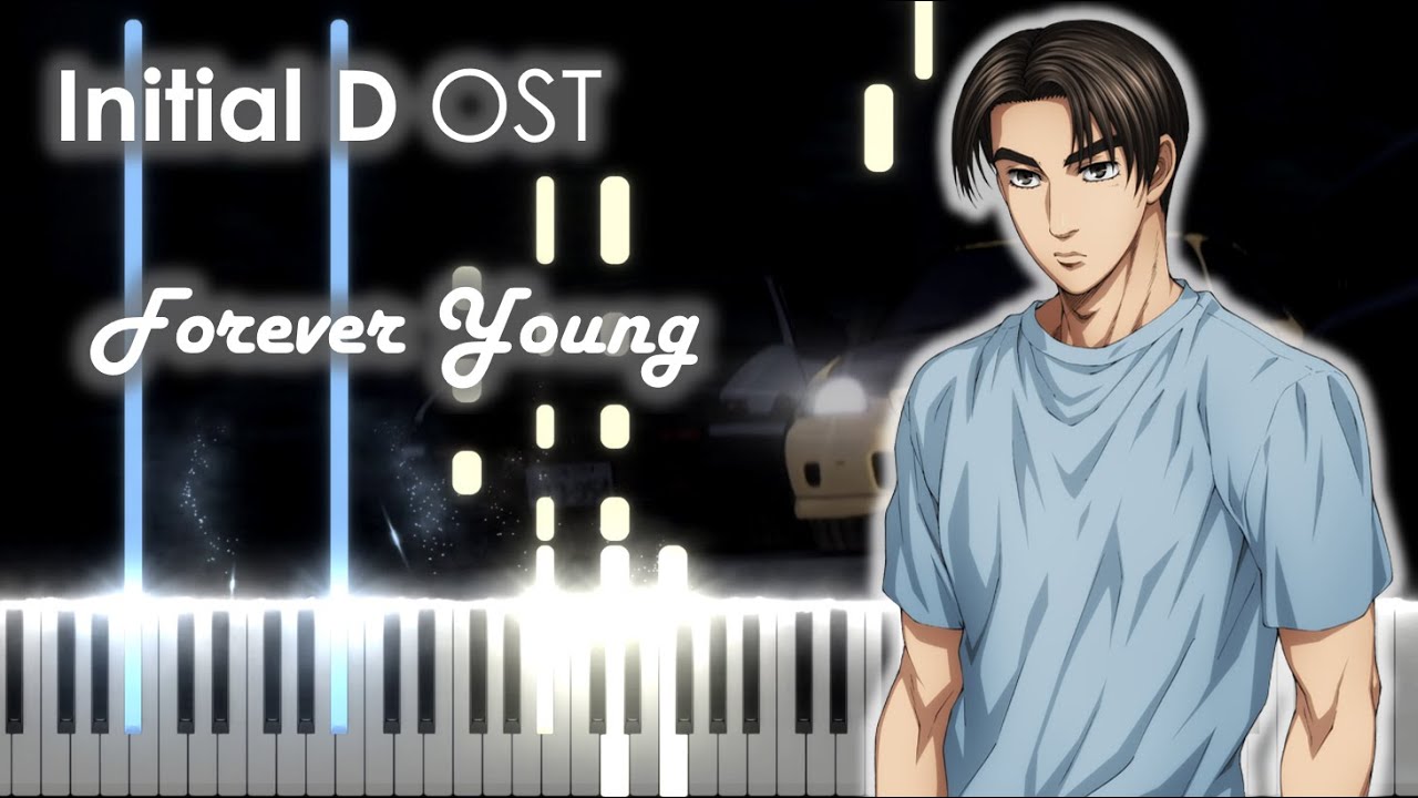 Initial D OST - Forever Young【SYMBOL】- Piano Cover/Tutorial (Extended ...