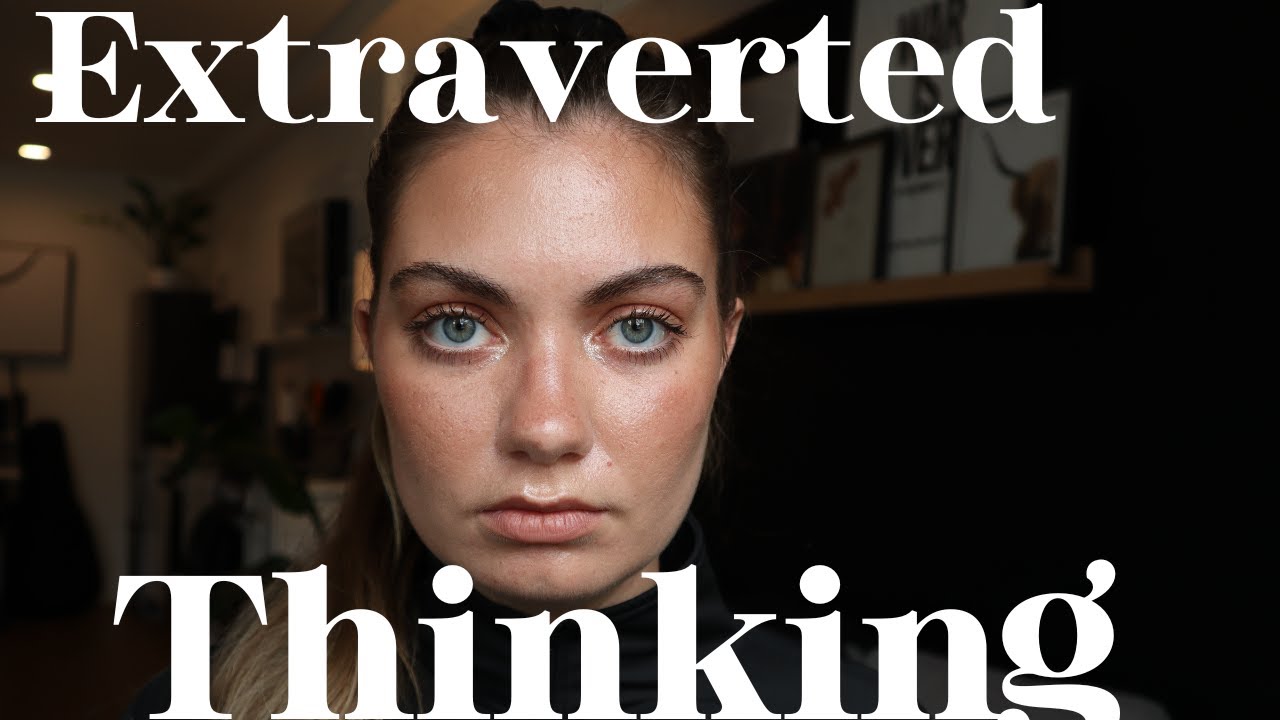 What is Extraverted Thinking in Myers-Briggs? | ENTJ ESTJ INTJ ISTJ ...
