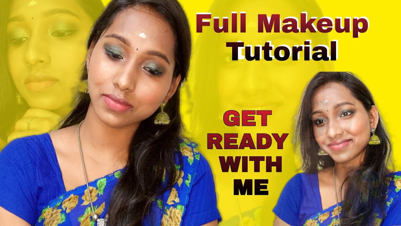 Get Ready With me| Full makeup Tutorial- Beginner tutorial - தமிழில் # ...