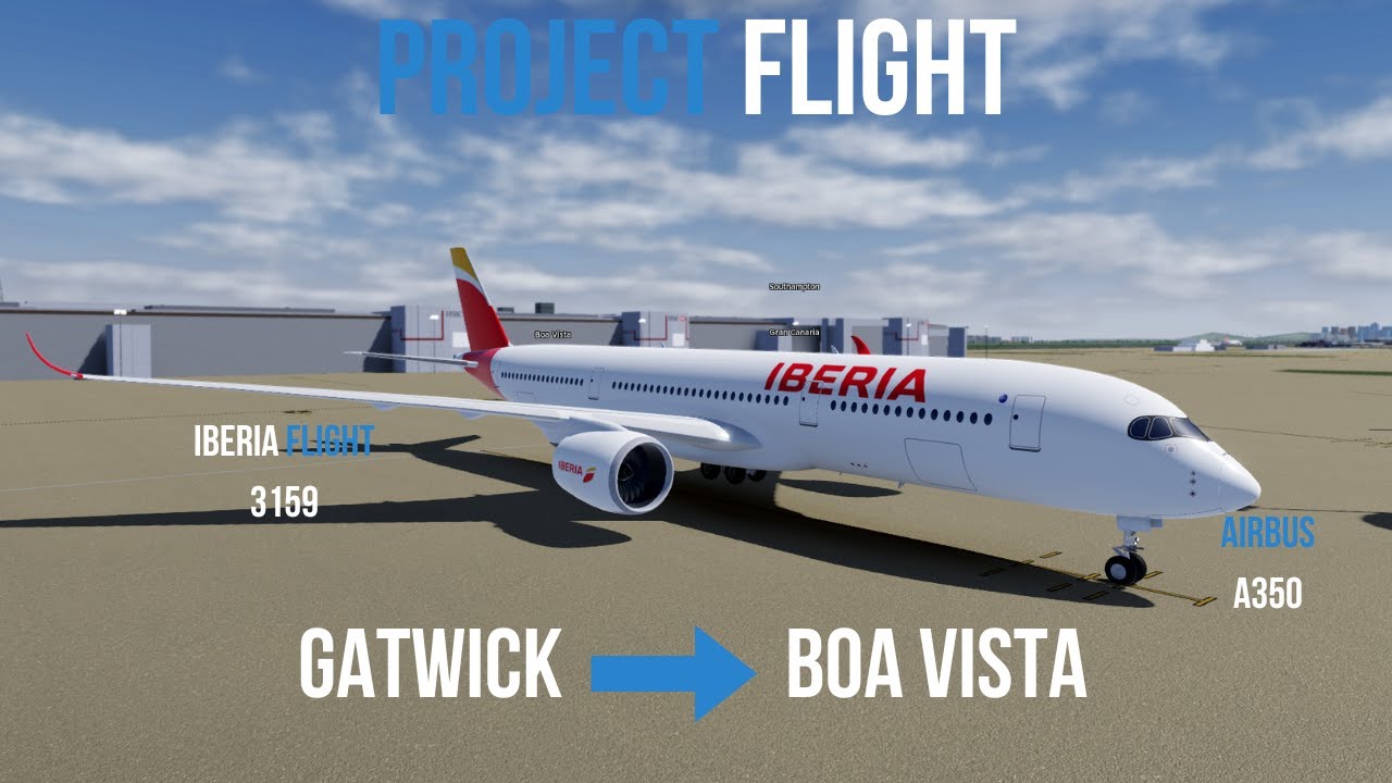 Project Flight (Iberia Flight) A350 - YouTube