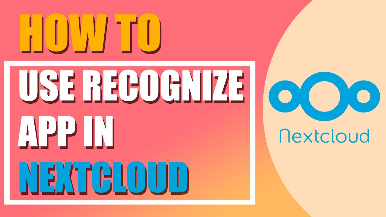 How to use Recognize app in Nextcloud - YouTube