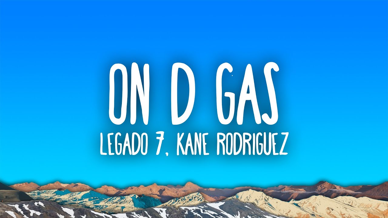LEGADO 7, Kane Rodriguez - On D Gas - YouTube