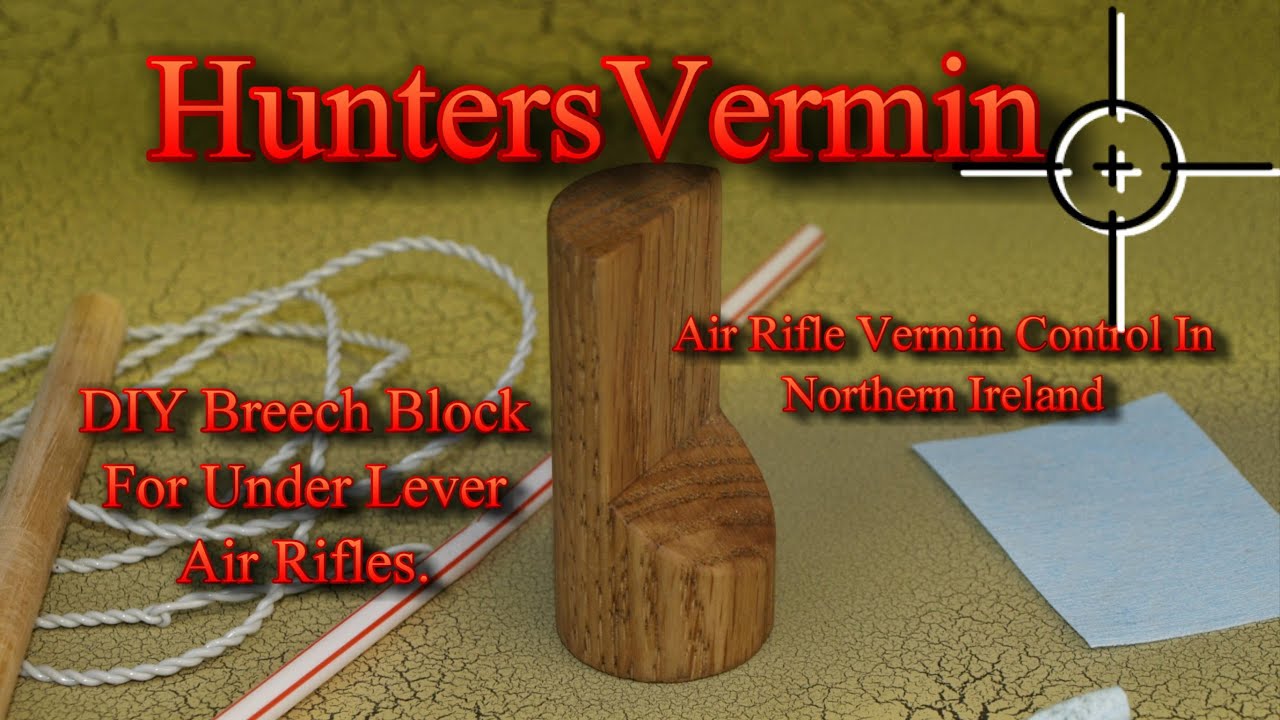DIY Breech Block To Aid Barrel Cleaning An Undelever Air Rifle - YouTube