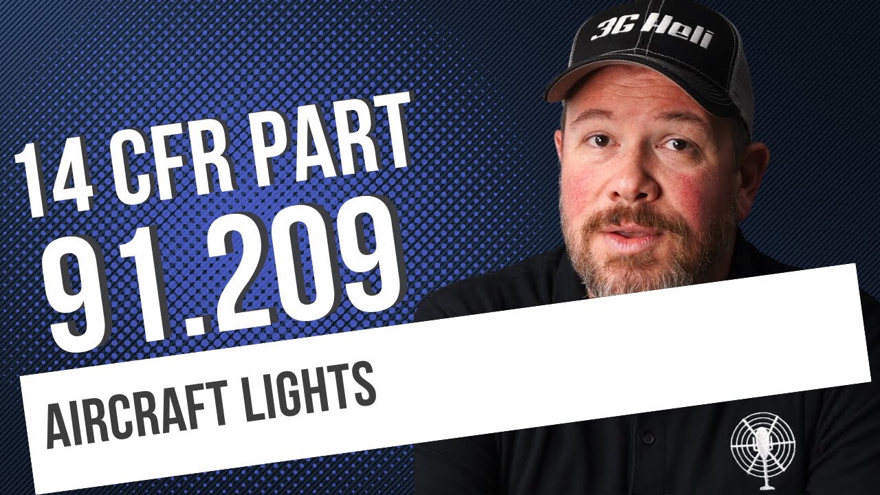 14 CFR 91.209: Aircraft Lights | When and Where You Need Them - YouTube