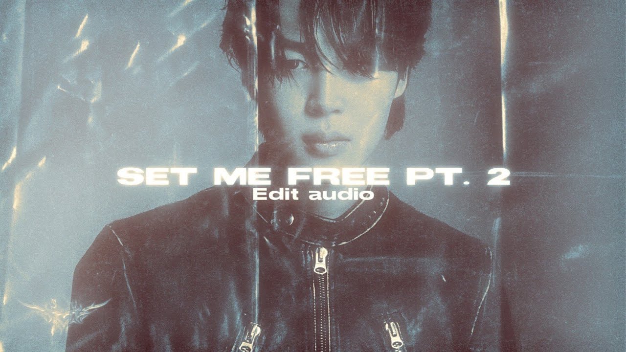 jimin - set me free pt.2 // edit audio - YouTube
