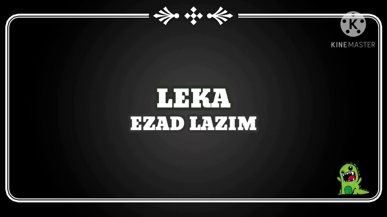 OST RYAN ARALYN - LEKA (LIRIK) BY EZAD LAZIM - YouTube