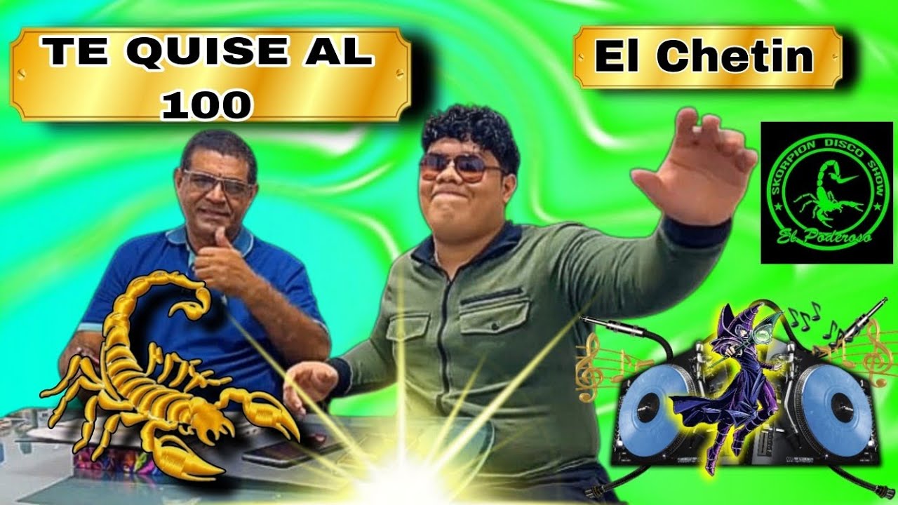 Te Quise al 100// Chetin de la música, a lo skorpion disco show 🦂🧙🏻‍♂️ ...