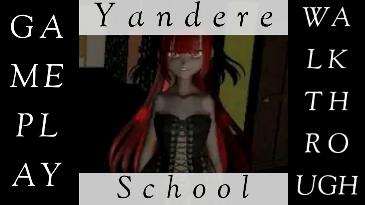 Yandere School - Gameplay/Walkthrough - YouTube