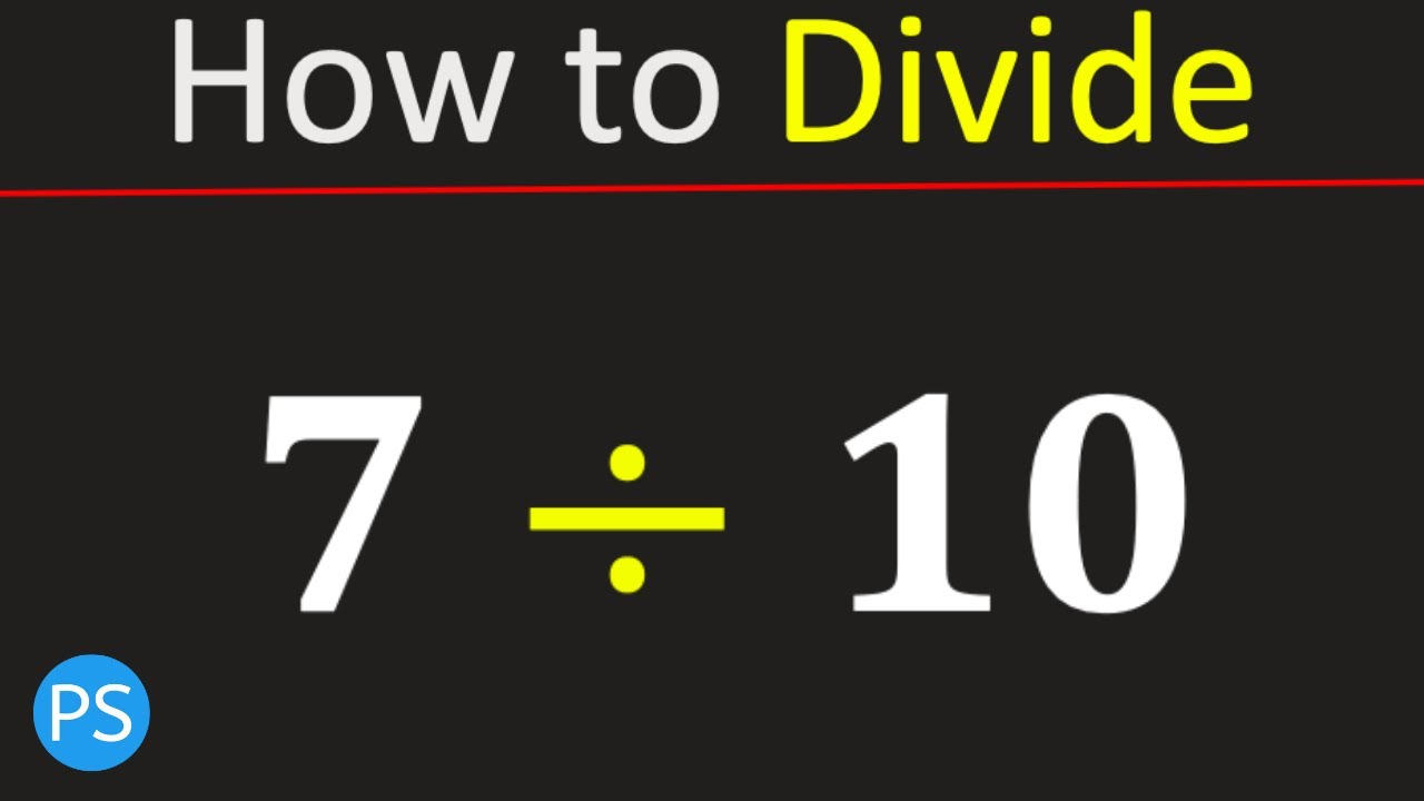 7 Divided By 10 7 10 Divide 7 By 10 YouTube 7 Divided By 10 7 10 Divide 7 By 10 YouTube