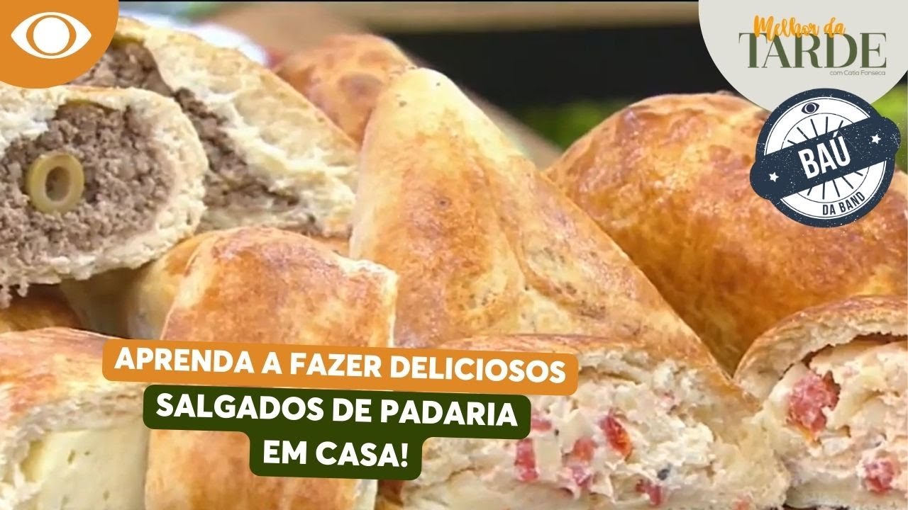 Baú Melhor da Tarde | Como fazer salgados de padaria - e fazer uma renda extra - YouTube