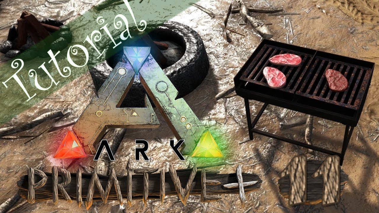 Tutorial ARK: PRIMITIVE+ [011] - Alles fürs Kochen und Grillen [Deutsch ...