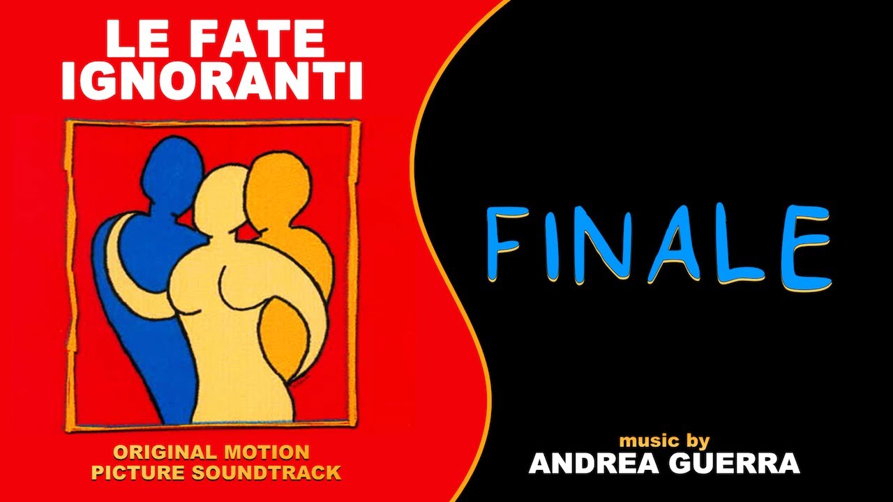 Andrea Guerra - Finale (Le Fate Ignoranti • Soundtrack) - YouTube