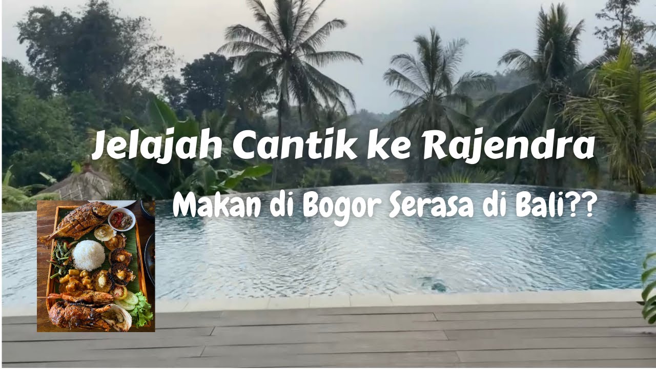 Rajendra - Jelajah Cantik Nyobain Resto Baru di Bogor - YouTube