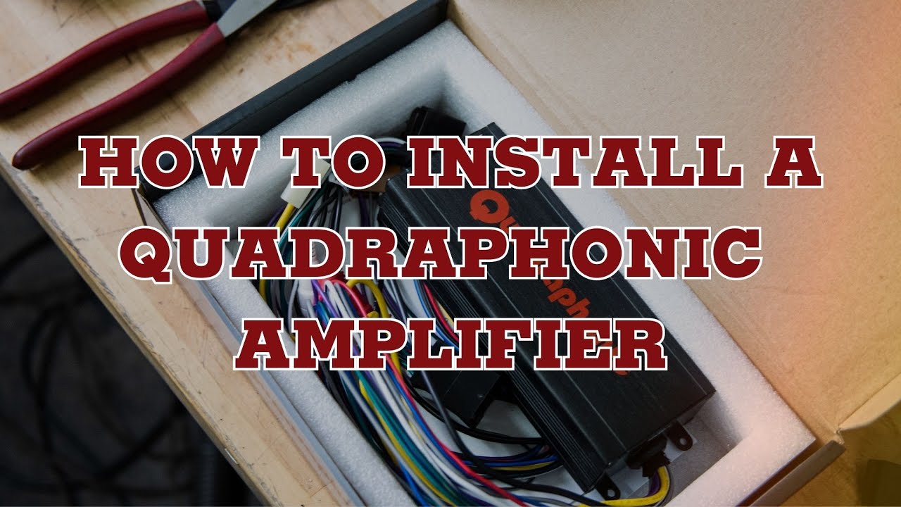 How to Install a RetroSound® Quadraphonic Amplifier - YouTube