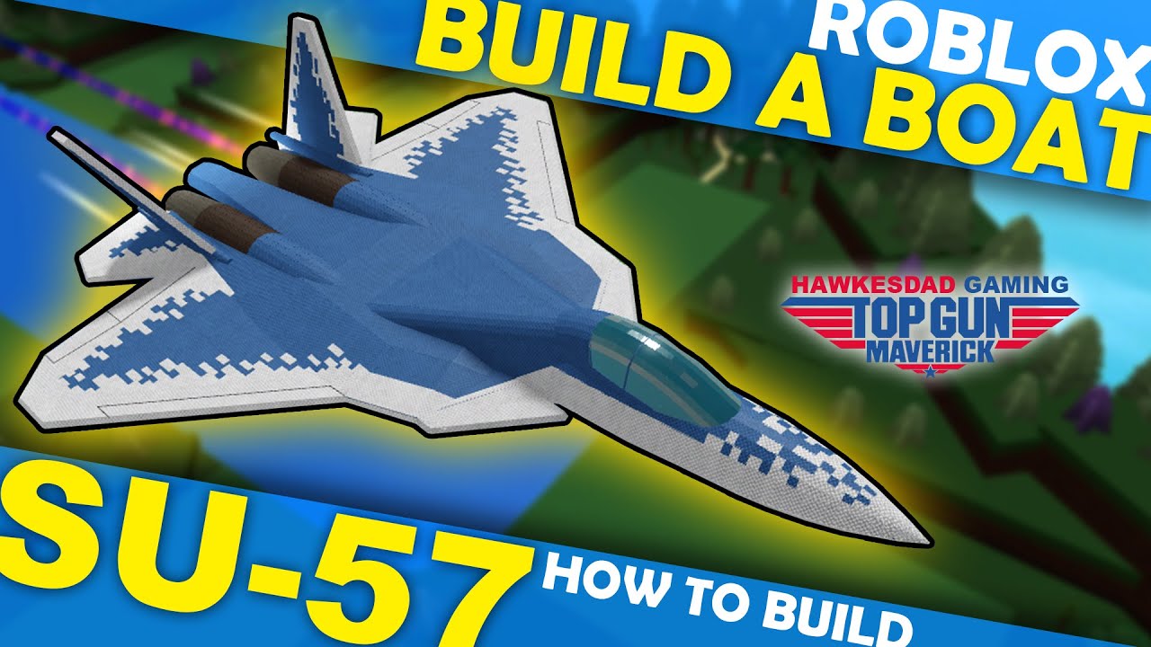 ‼️ Sukhoi SU-57 Felon Stealth Jet ‼️ How to Make in Roblox Build a Boat ...