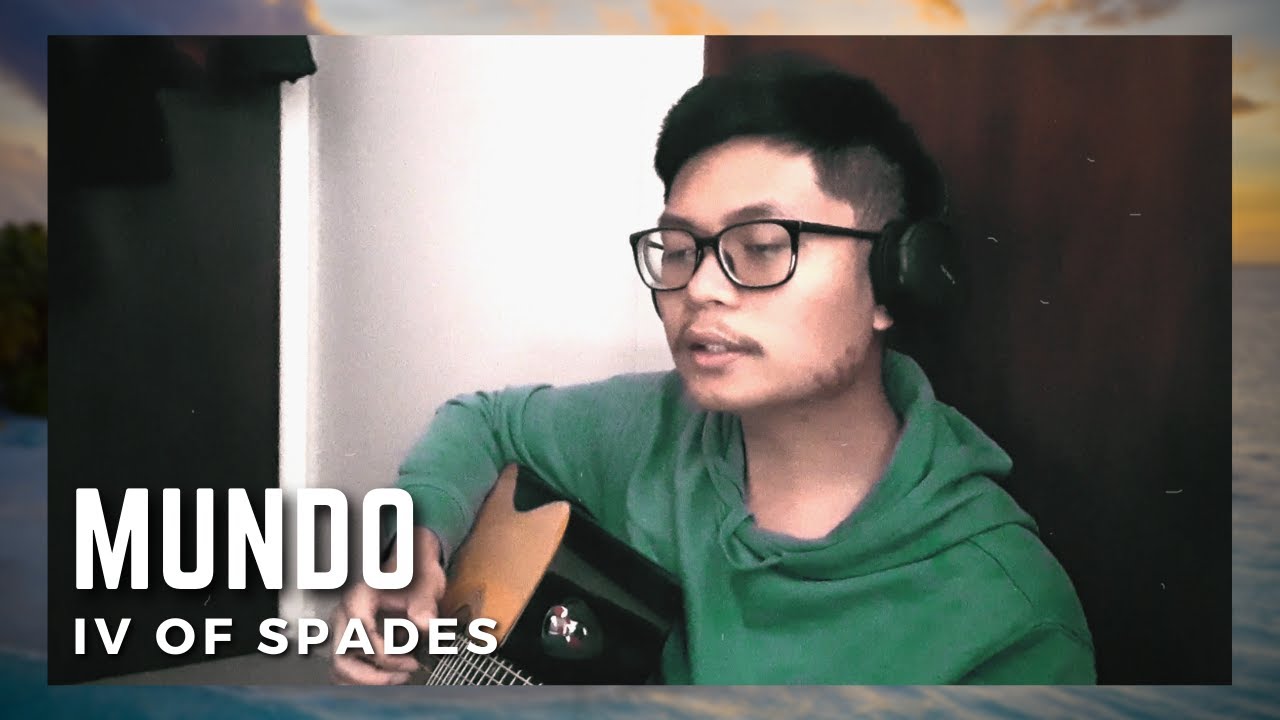 Mundo - IV of Spades (Unique Salonga / Solo Version) ||| Guitar Cover ...