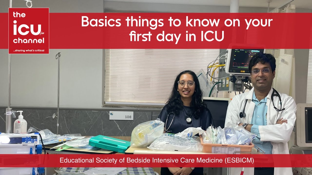 First day in ICU - What basic things to be known by a new resident ...