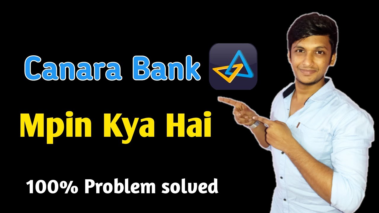 Canara Bank Mpin Kya Hai mpin Kya Hai Canara Bank YouTube canara-bank-mpin-kya-hai-mpin-kya-hai-canara-bank-youtube