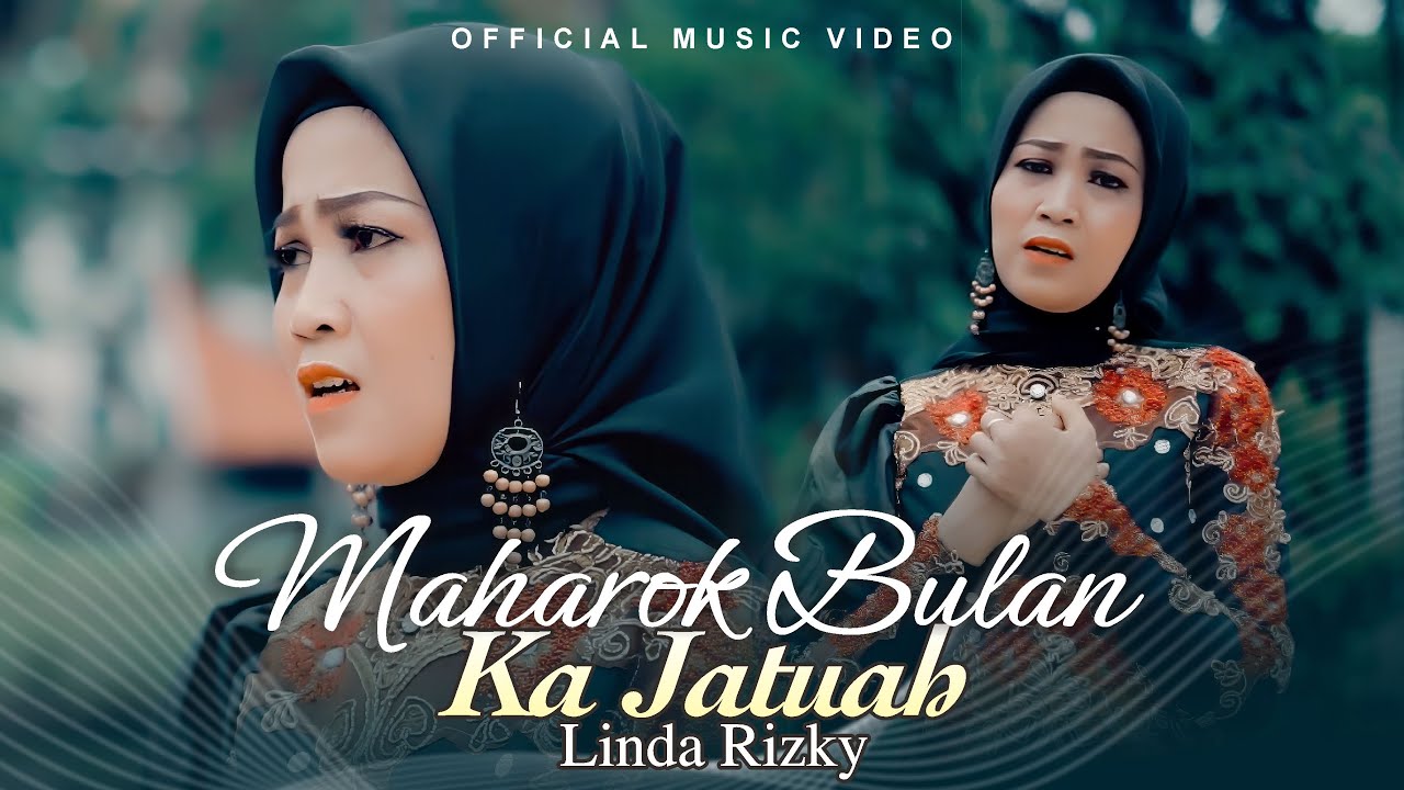 Linda Rizky - Maharok Bulan Ka Jatuah (Official Music Video) DENDANG ...