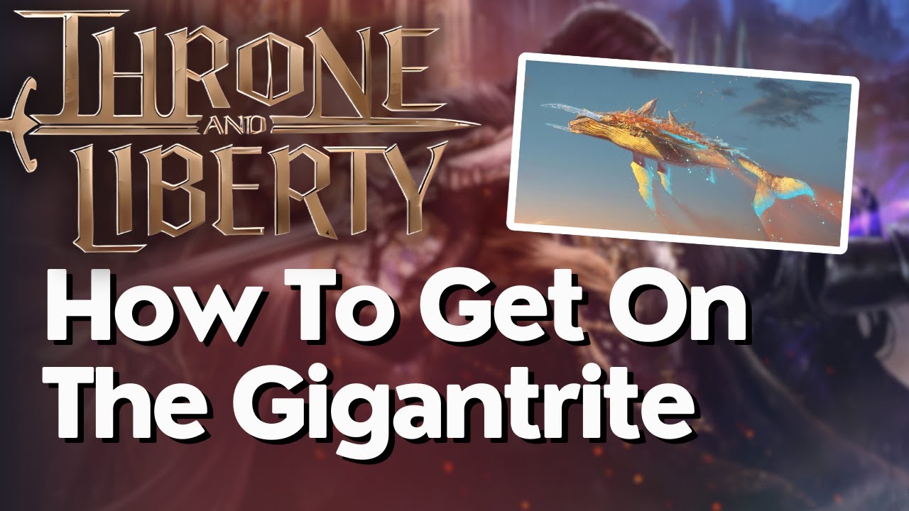 How To Get On The Whale Gigantrite In Throne And Liberty - YouTube