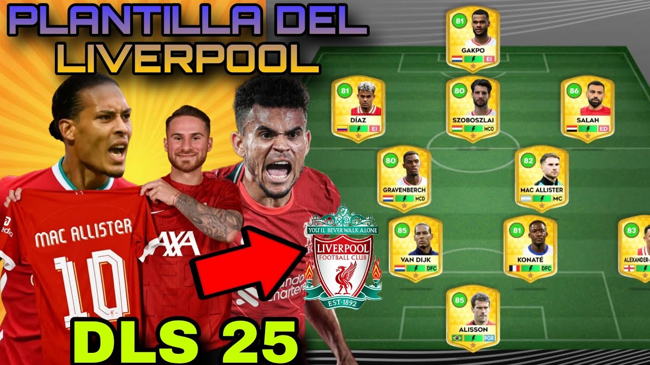 ¡PLANTILLA COMPLETA ACTUALIZADA DEL LIVERPOOL 🔥🤩 EN DLS 25!! DREAM ...