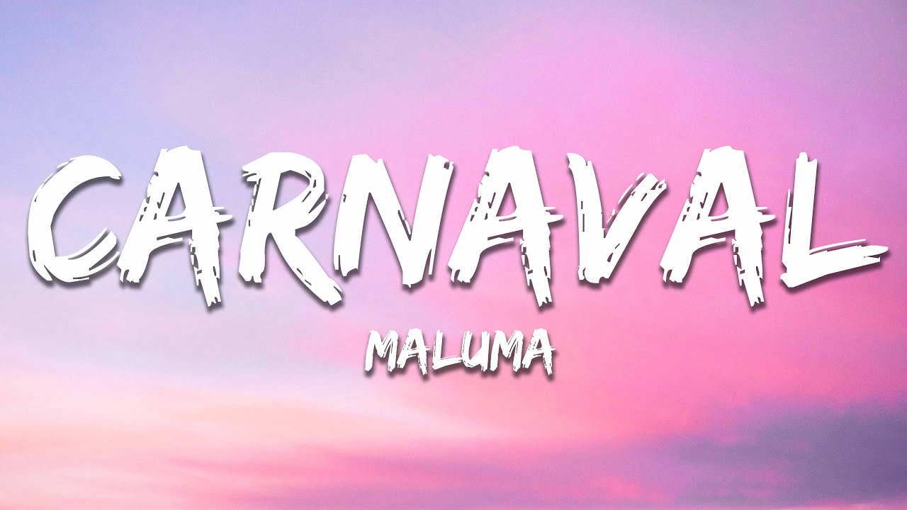 Maluma - Carnaval (Letra / Lyrics) - YouTube