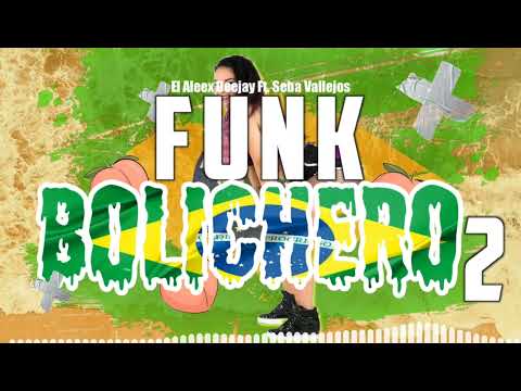 #RAMBIMBAM 🍑FUNK BOLICHERO 2🍑 EL ALEEX DEEJAY ❌ SEBA VALLEJOS💣130 BPM x 104 BPM